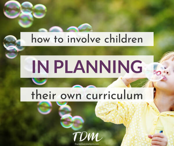 Involve Children In Planning Their Homeschool Curriculum