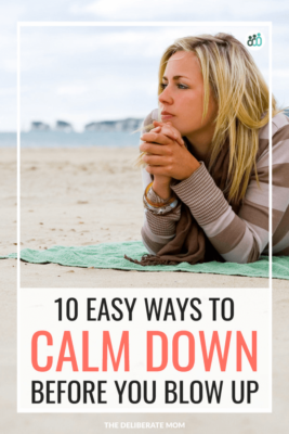 10 Simple Ways to Calm Down Before You Blow Up