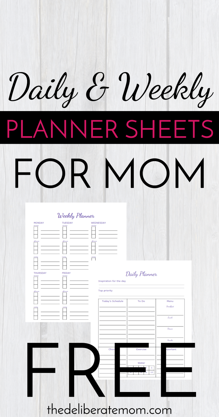 Daily And Weekly Planning Sheets For Mom The Deliberate Mom