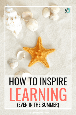 How to Inspire Learning (Even in the Summer)!