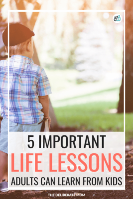 5 Important Life Lessons for Adults (from Children)